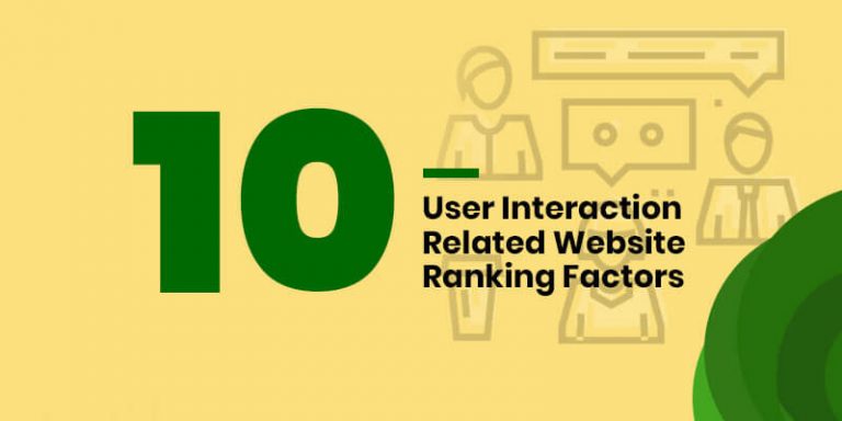 10 User Interaction Website Ranking Factors for SEO in 2019 - SEO Agency